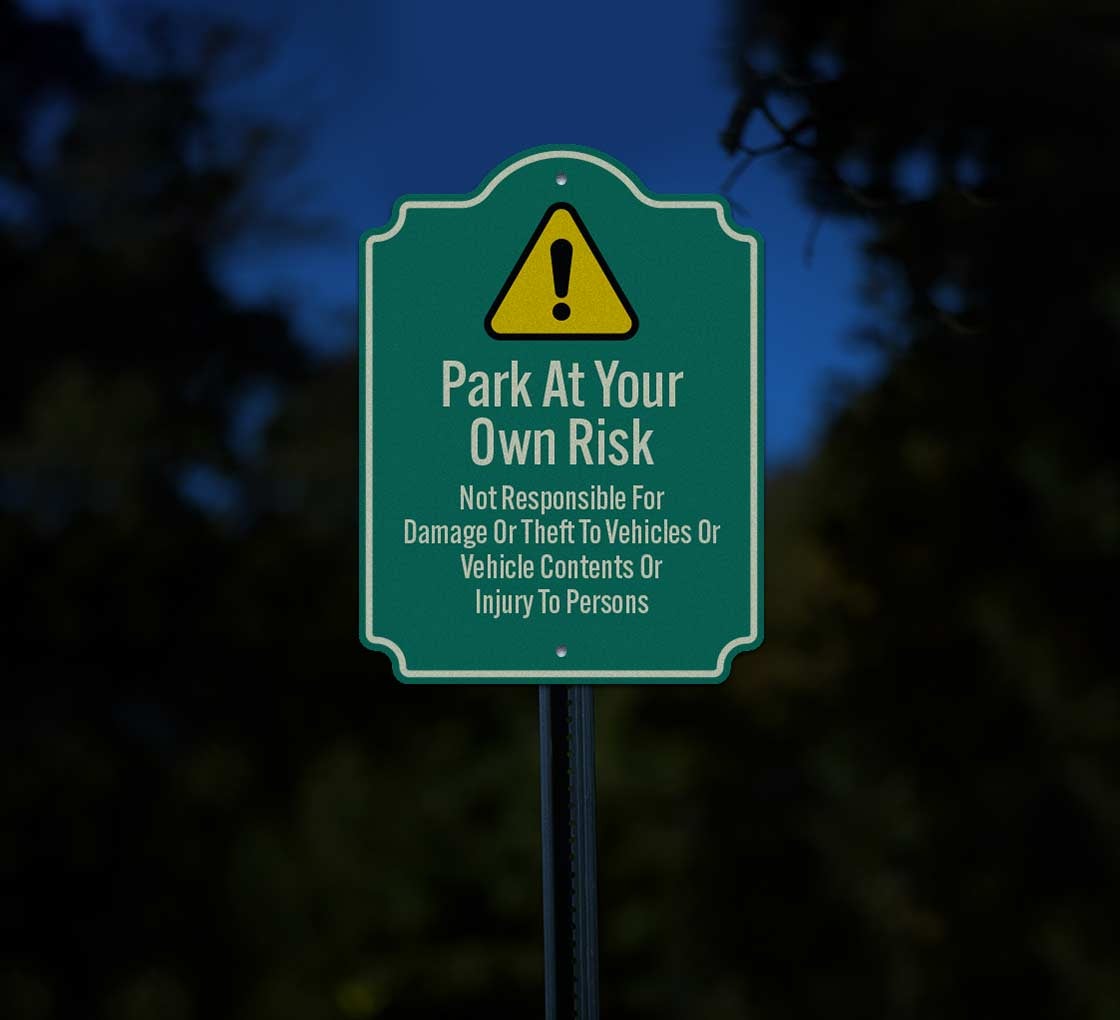 Park At Owner Risk Aluminum Sign (Reflective)