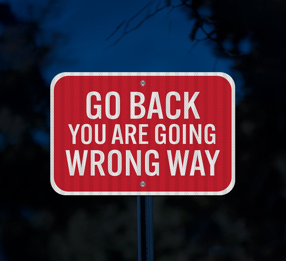wrong way go back