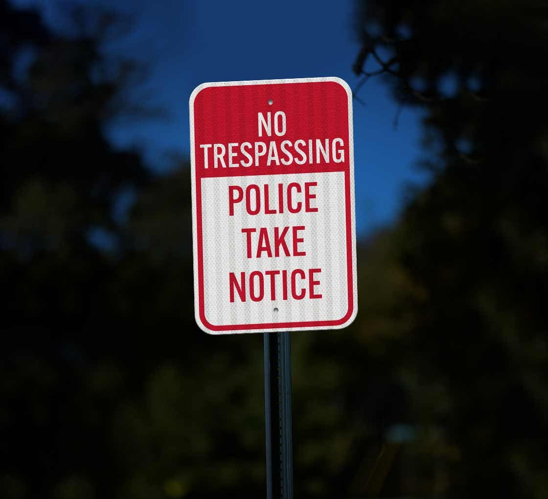 Shop for No Trespassing Police Take Notice Aluminum Sign (EGR ...