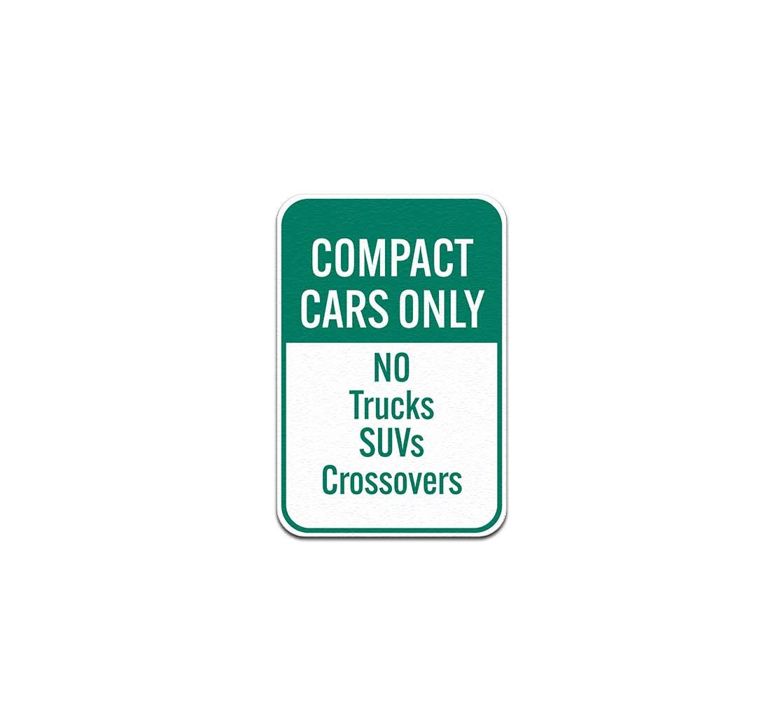 Shop for Compact Cars Only Aluminum Sign (Non Reflective) | BannerBuzz