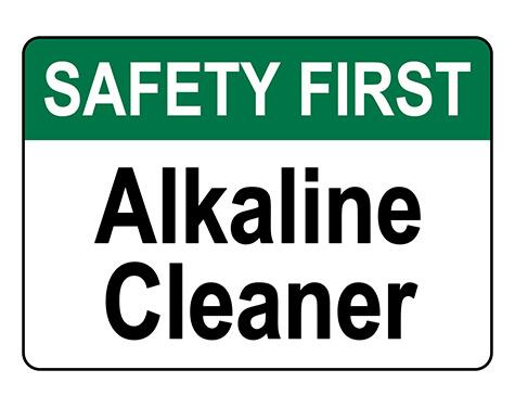 Affordable ANSI SAFETY FIRST Alkaline Cleaner Sign - Housekeeping Signs ...