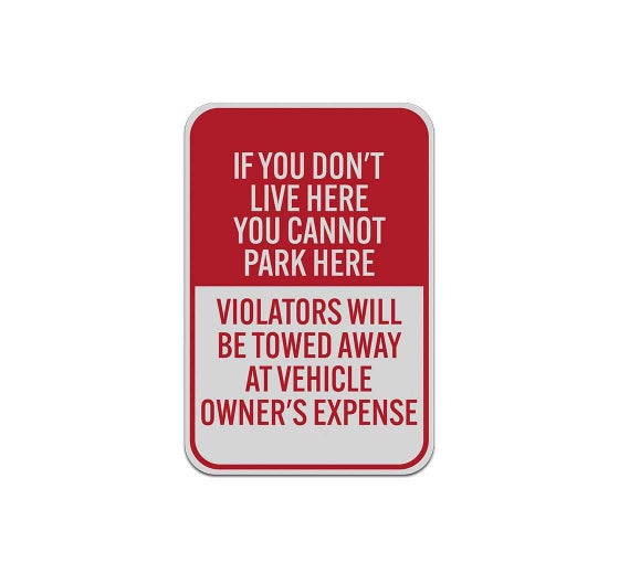 You Cannot Park Here Aluminum Sign (Reflective)