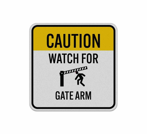 Watch for Gate Arm Aluminum Sign (Reflective)
