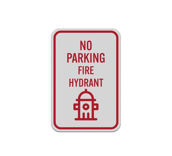 No Parking Fire Hydrant Aluminum Sign (Reflective)