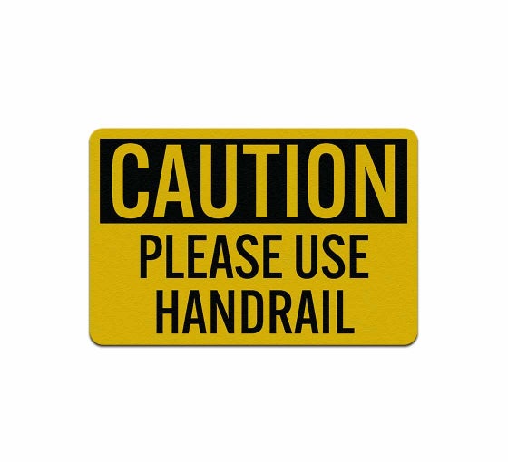 Shop for Please Use Handrail Sign | BannerBuzz