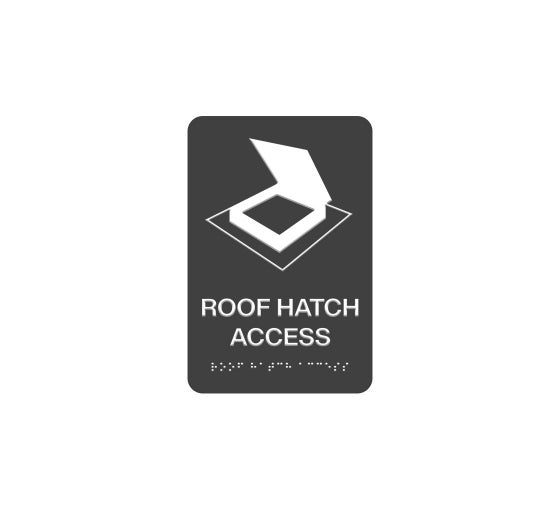 Shop Roof Hatch Access Braille Sign & Get 20% Off | BannerBuzz