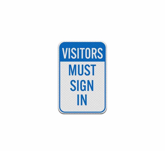 Shop for Visitors Must Sign in Sign | BannerBuzz
