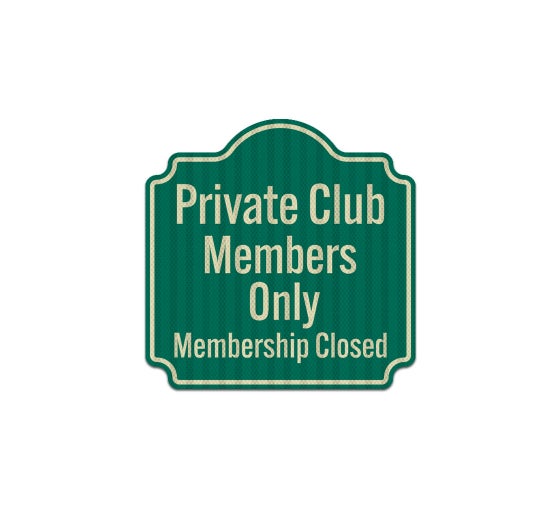 Shop for Private Club Members Only Aluminum Sign (HIP Reflective ...
