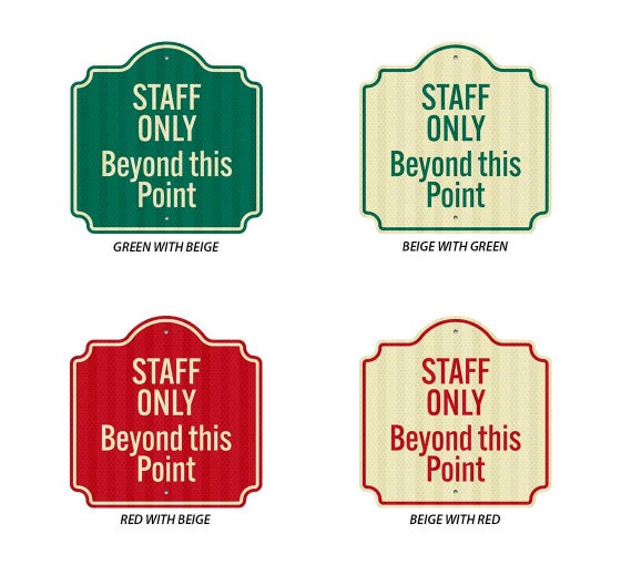 Staff Only Beyond This Point Aluminum Sign (HIP Reflective)