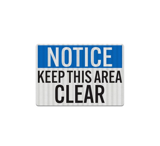 Shop for OSHA Notice Keep This Area Clear Decal (EGR Reflective ...