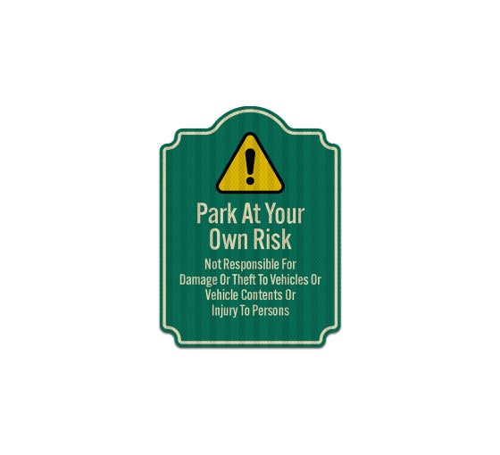 Shop Park at Your Own Risk Signs | BannerBuzz