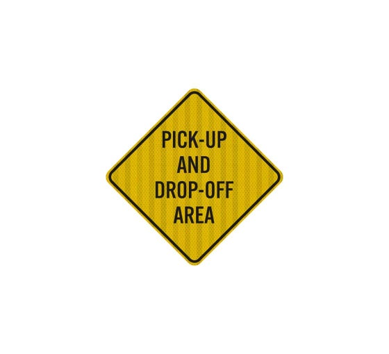 Shop for Pick Up & Drop Off Area Aluminum Sign (HIP Reflective ...