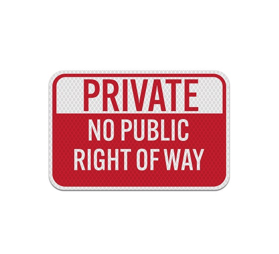 Shop for Private Property No Public Right Of Way Aluminum Sign (Diamond ...