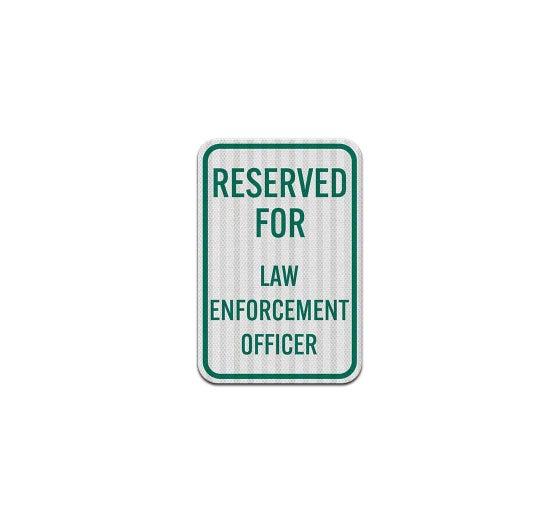 Shop for Reserved For Law Enforcement Officer Aluminum Sign (EGR ...