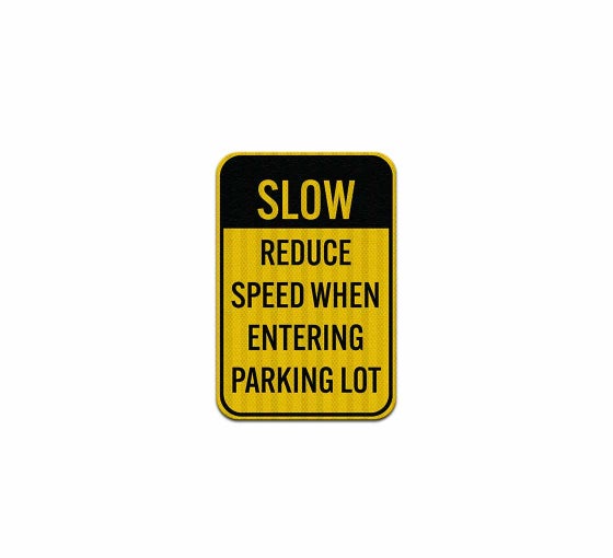 Shop for Reduce Speed When Entering Parking Aluminum Sign (EGR ...