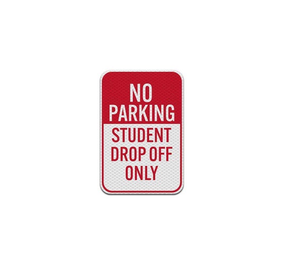 Shop for No Parking Student Drop Off Only Aluminum Sign (Diamond ...