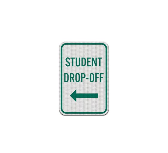 Shop for Student Drop Off Choose Arrow Direction Aluminum Sign (EGR ...