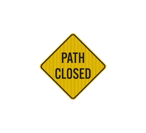 Shop for Path Closed Signs | BannerBuzz