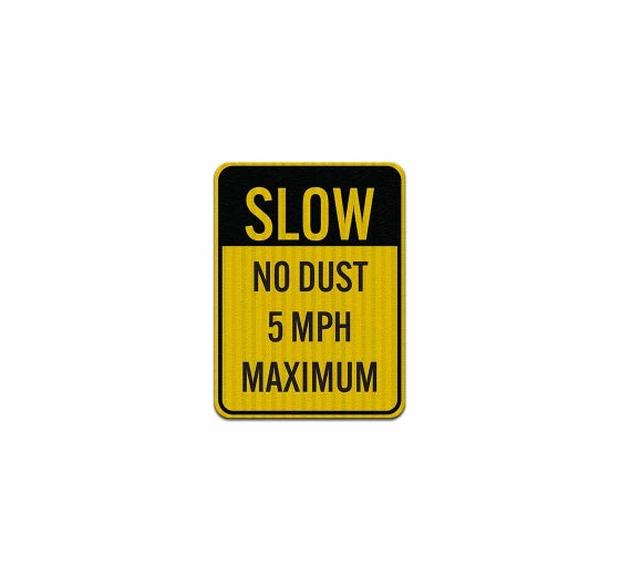 Shop for Slow No Dust 5 MPH Maximum Aluminum Sign (EGR Reflective ...