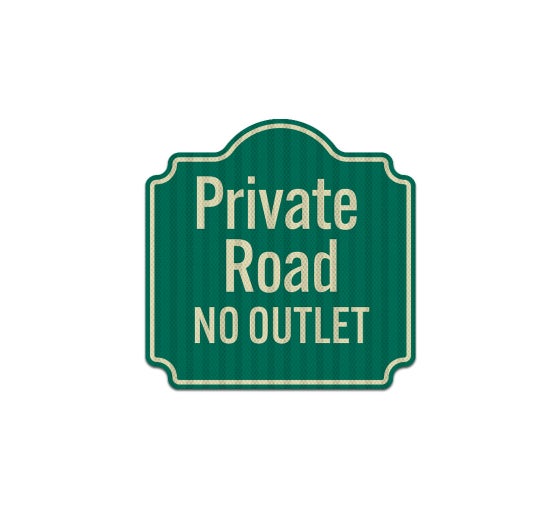 Shop for Private Road, No Outlet Road Aluminum Signs | BannerBuzz
