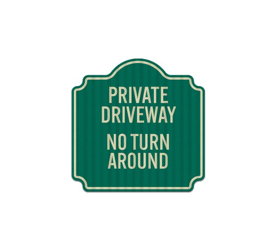 Shop for Private Driveway, No Turn Around Aluminum Sign (HIP Reflective ...
