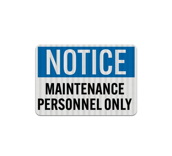 Shop for OSHA Notice Maintenance Personnel Only Decal (EGR Reflective ...