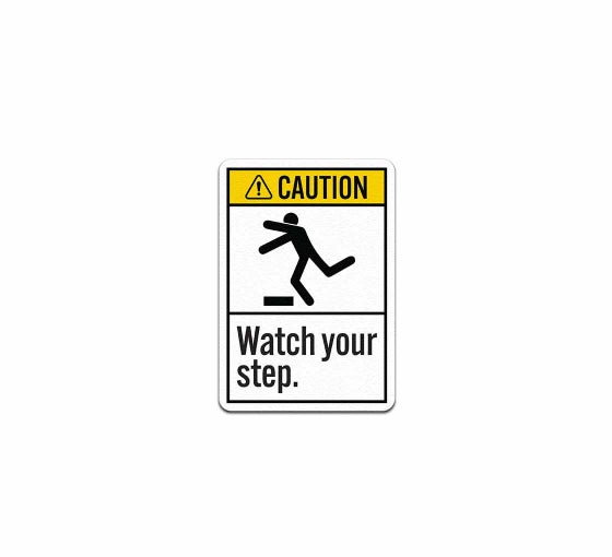 Watch Your Step Decal (Non Reflective)