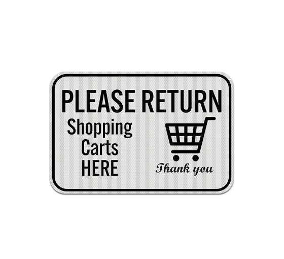 Shop for Please Return Shopping Carts Aluminum Sign (EGR Reflective ...