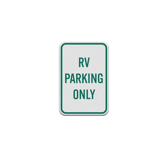 Shop for RV Parking Only Aluminum Sign (Diamond Reflective) | BannerBuzz