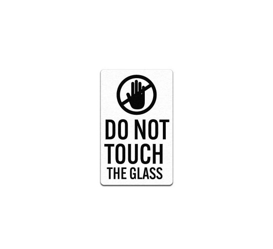 Shop for Do Not Touch the Glass Signs | BannerBuzz