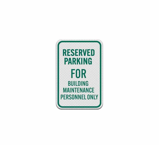 Shop for Parking For Building Maintenance Personnel Aluminum Sign ...