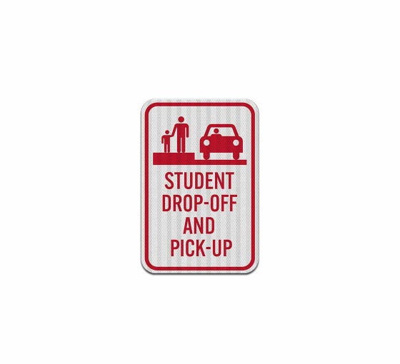 Shop for Student Drop Off & Pick Up Aluminum Sign (EGR Reflective ...