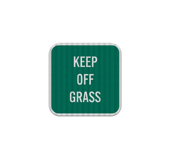 Keep Off Grass Aluminum Sign (HIP Reflective)