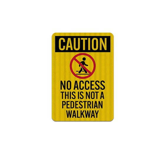 Shop for OSHA This Is Not A Pedestrian Walkway Aluminum Sign (EGR ...