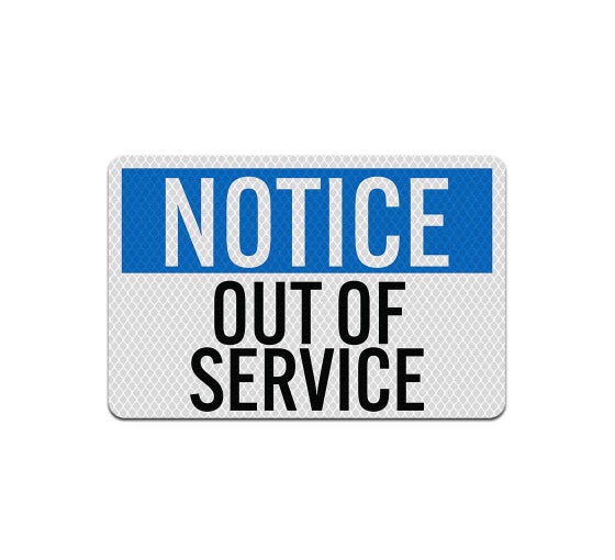 Buy Out Of Service Aluminum Sign - Diamond Reflective | BannerBuzz