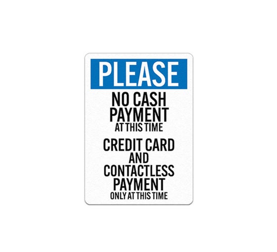 Shop for Please No Cash Payments At This Time Decal (Non Reflective ...