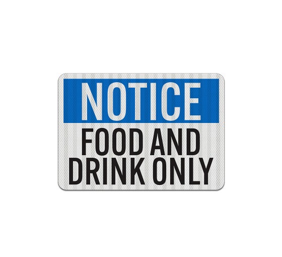 Shop for OSHA Food & Drink Only Aluminum Sign (EGR Reflective) | BannerBuzz