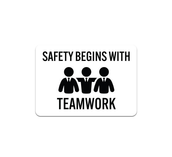 Shop for Safety Begins With Teamwork Aluminum Sign (Non Reflective ...