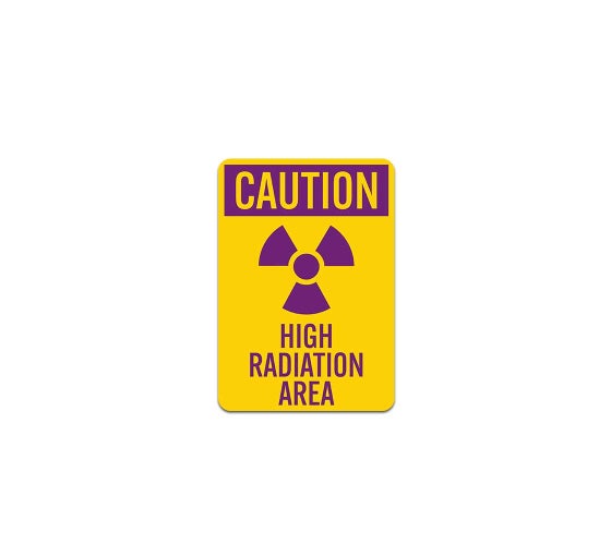High Radiation Area Aluminum Sign (Non Reflective)