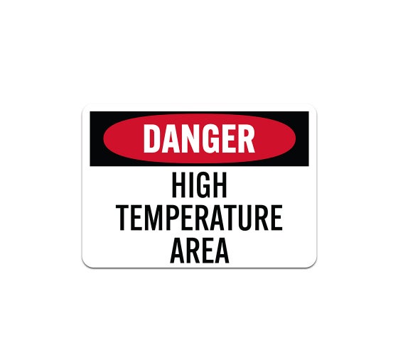OSHA High Temperature Area Aluminum Sign (Non Reflective)