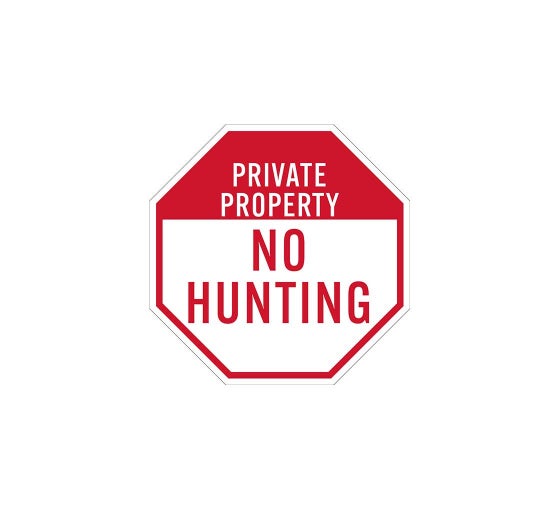Private Property No Hunting Aluminum Sign (Non Reflective)
