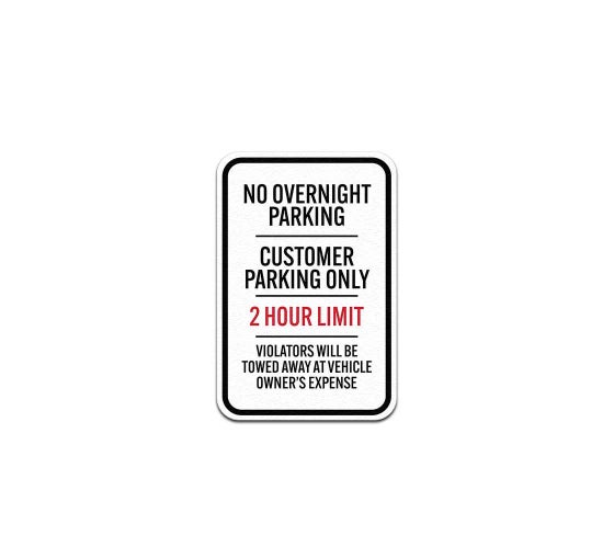 Customer Parking Only 2 Hour Limit Aluminum Sign (Non Reflective)