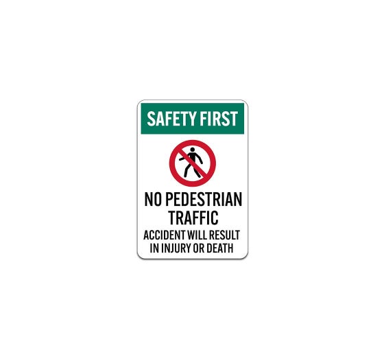 No Pedestrian Traffic Aluminum Sign (Non Reflective)