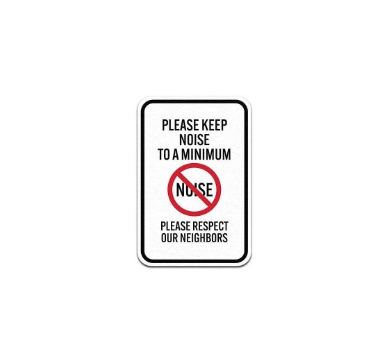 Please Keep Noise To A Minimum Aluminum Sign (Non Reflective)
