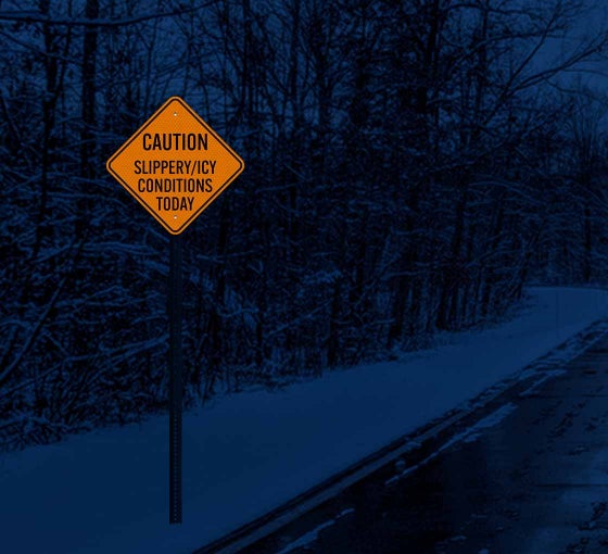 Shop for Slippery Icy Conditions Today Aluminum Sign (Diamond ...