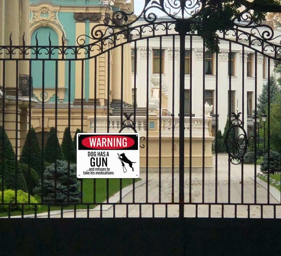 Warning Dog Has A Gun & Refuses To Take His Medications Aluminum Sign ...