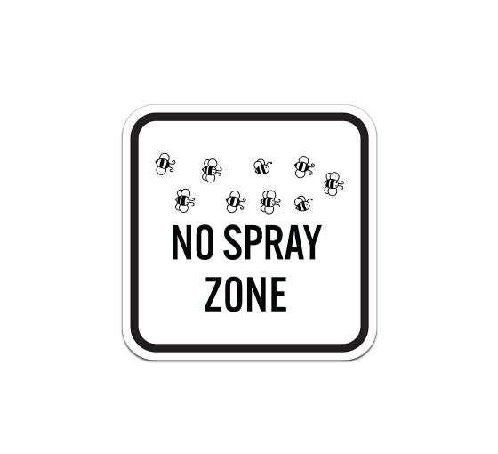Shop for No Spray Zone Aluminum Sign (Non Reflective) | BannerBuzz
