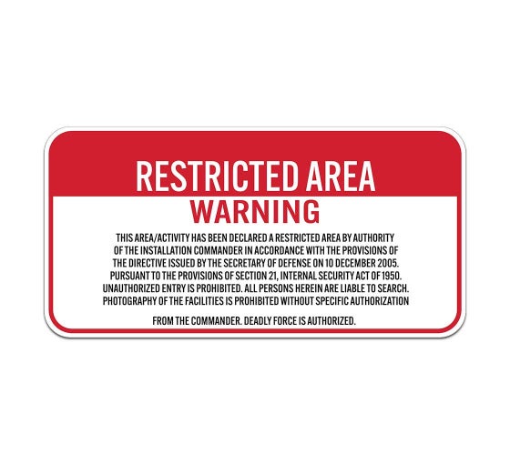 This Area Has Been Declared A Restricted Area By Authority Aluminum ...