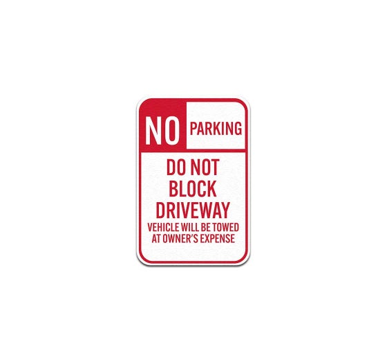 Shop for No Parking Do Not Block Driveway Aluminum Sign (Non Reflective ...