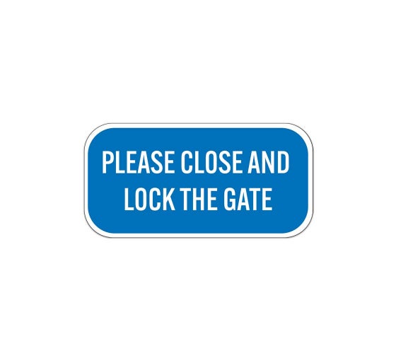 Shop for Please Close & Lock The Gate Aluminum Sign (Non Reflective ...